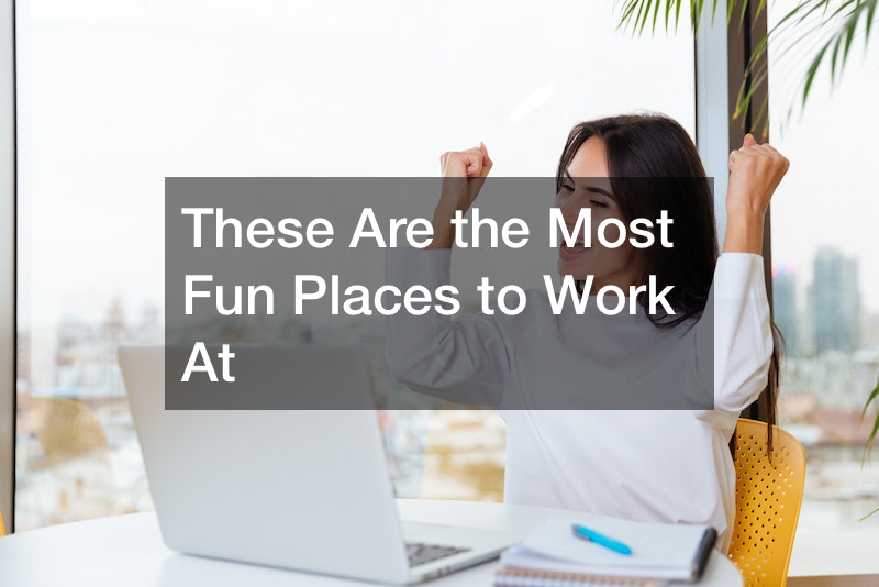 These Are the Most Fun Places to Work At - Fife Free Press