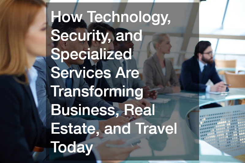How Technology, Security, and Specialized Services Are Transforming ...